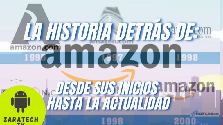 La historia de Amazon: desde sus inicios hasta la actualidad