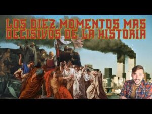 Los momentos clave de la historia: un recorrido por los hitos más ...